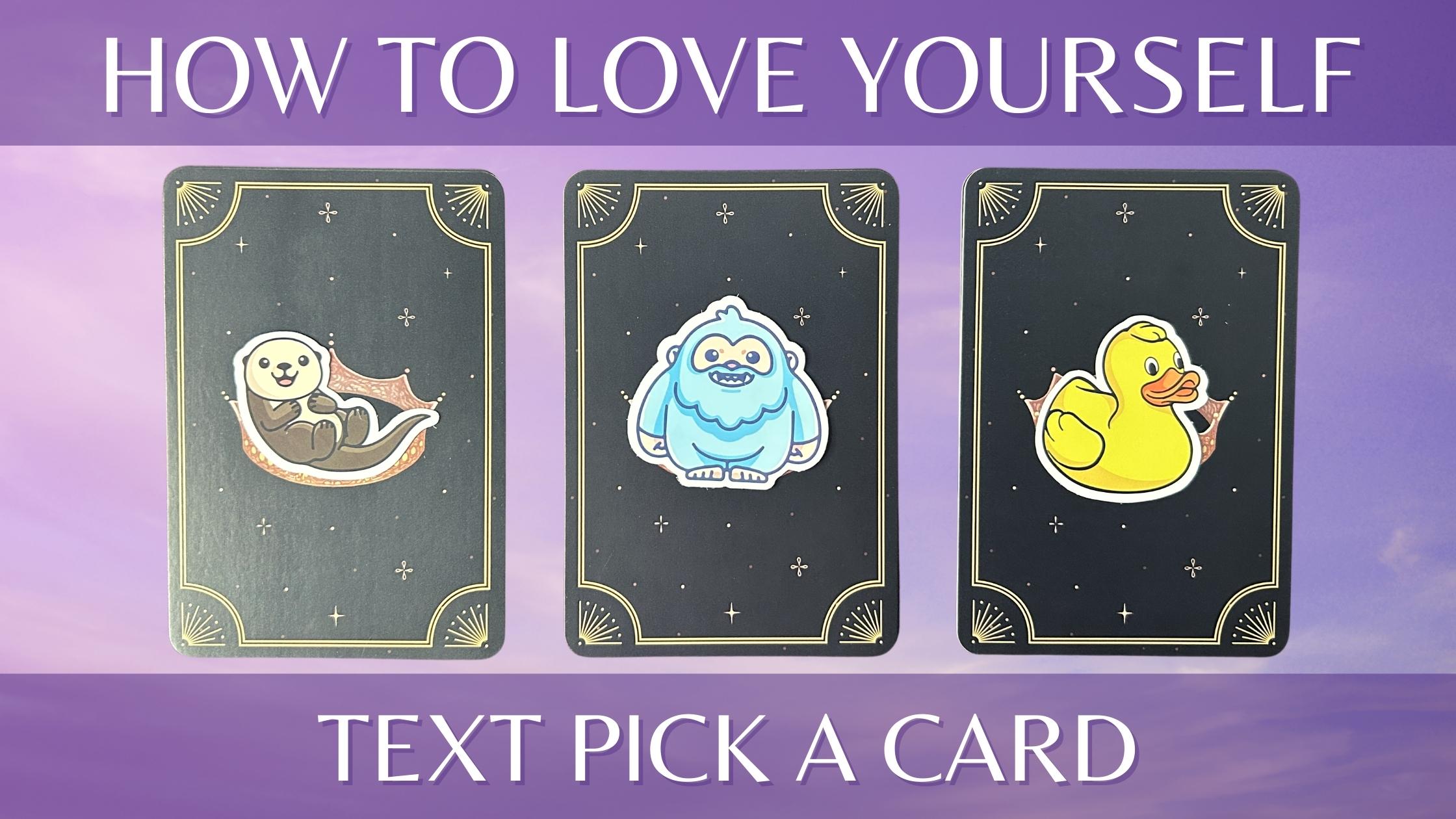 How To Love Yourself Tarot Pick A Card Emmarie Hodge